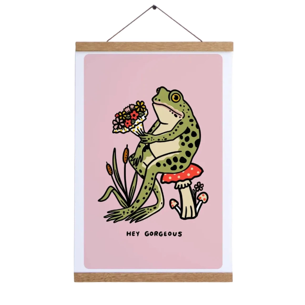 Stay Home Club Hey Gorgeous 12x8 Art Print - Fun, Positive Wall Art